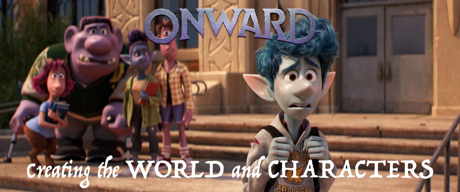 Creating the World and Characters of Pixar's 'Onward': Blending the ...